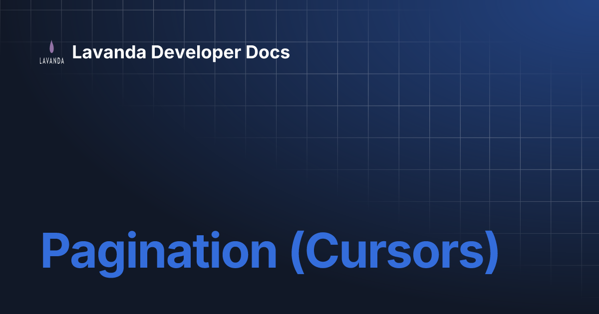 Pagination (Cursors) | Lavanda Developer Docs