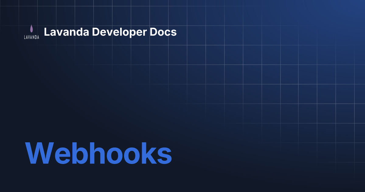 Webhooks | Lavanda Developer Docs