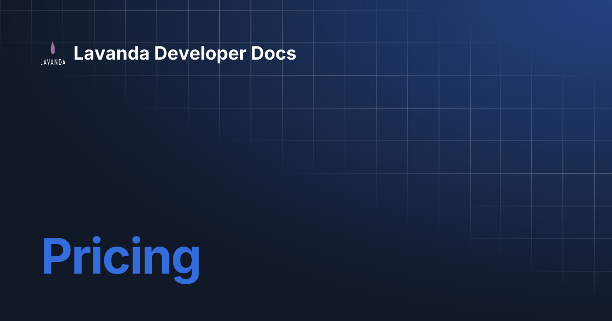 Pricing | Lavanda Developer Docs